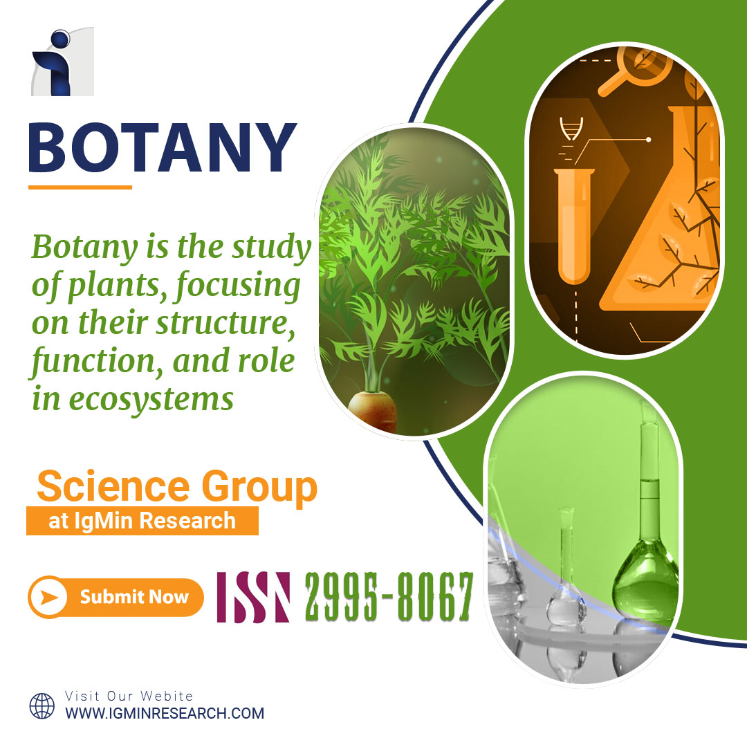 Botany | Science | IgMin Research - STEM | A Multidisciplinary Open ...