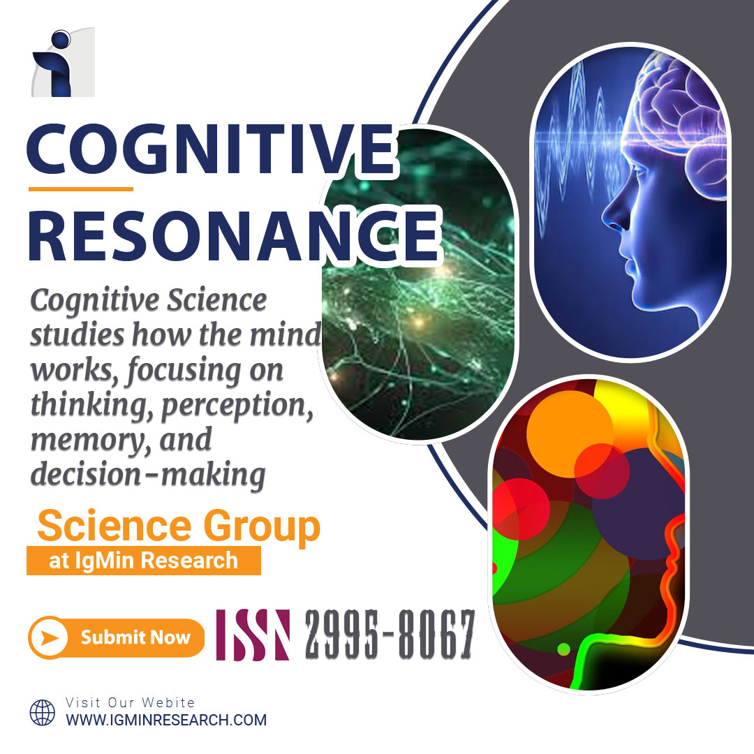 Cognitive Science | Science | IgMin Research - STEM | A Multidisciplinary Open Access Journal